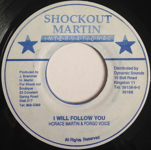 ・アーティスト Horace Martin & Fargo Voice ・タイトル I Will Follow You ・レーベル・型番 Shockout Martin International NONE ・フォーマット 7インチレコード...
