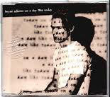 ・アーティスト Bryan Adams ・タイトル On A Day Like Today ・レーベル・型番 Mercury, A&M Records MERCD516,5827952 ・フォーマット CD ・コンディション(盤) 良い (...