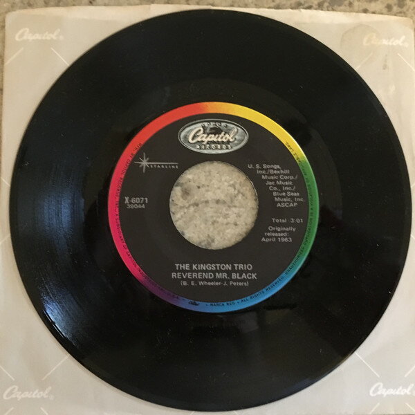 ・アーティスト Kingston Trio ・タイトル Reverend Mr. Black / Greenback Dollar ・レーベル・型番 Starline, Capitol Records X6071 ・フォーマット 7インチレ...