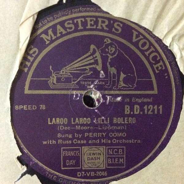 ・アーティスト Perry Como, Satisfyers, Russ Casa & His Orchestra ・タイトル Laroo Laroo Lilli Bolero / Rambling Rose ・レーベル・型番 HIS MA...