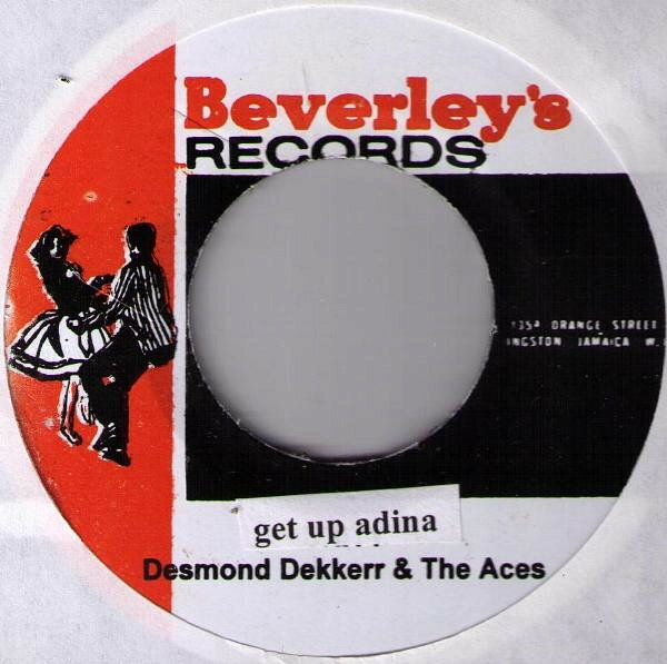 ・アーティスト Desmond Dekker & The Aces ・タイトル Get Up Adina / You Can Get It If You Realy Want ・レーベル・型番 Beverley's Records NONE...