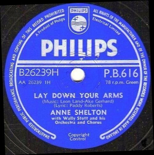 ・アーティスト Anne Shelton ・タイトル Lay Down Your Arms / Daydreams ・レーベル・型番 Philips, Philips PB616 ・フォーマット 78回転SP盤レコード ・コンディション(盤...