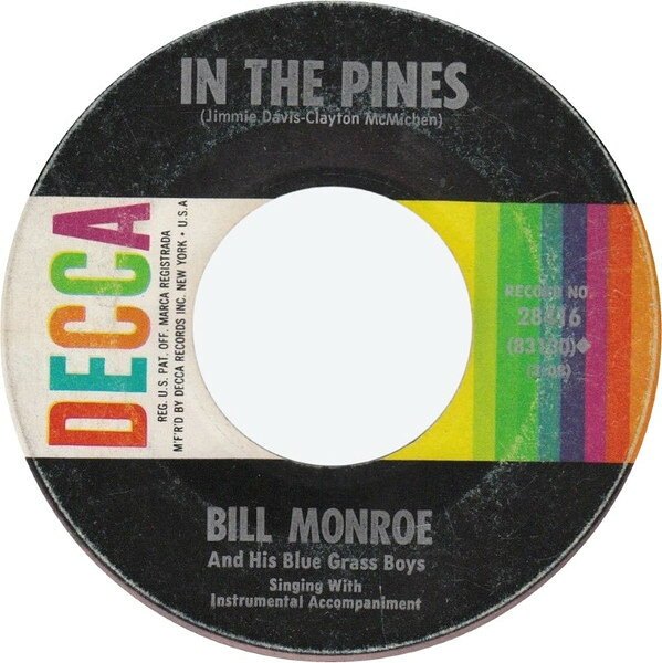 ・アーティスト Bill Monroe & His Blue Grass Boys ・タイトル Footprints In The Snow / In The Pines ・レーベル・型番 Decca 28416 ・フォーマット 7インチレ...
