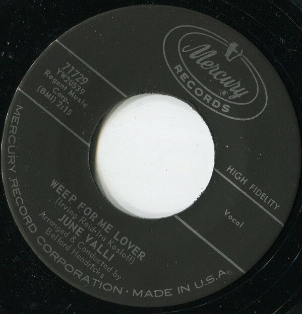 ・アーティスト June Valli ・タイトル Weep For Me, Lover ・レーベル・型番 Mercury 71729 ・フォーマット 7インチレコード ・コンディション(盤) 可 (VG) ・コンディション(ジャケット) プ...