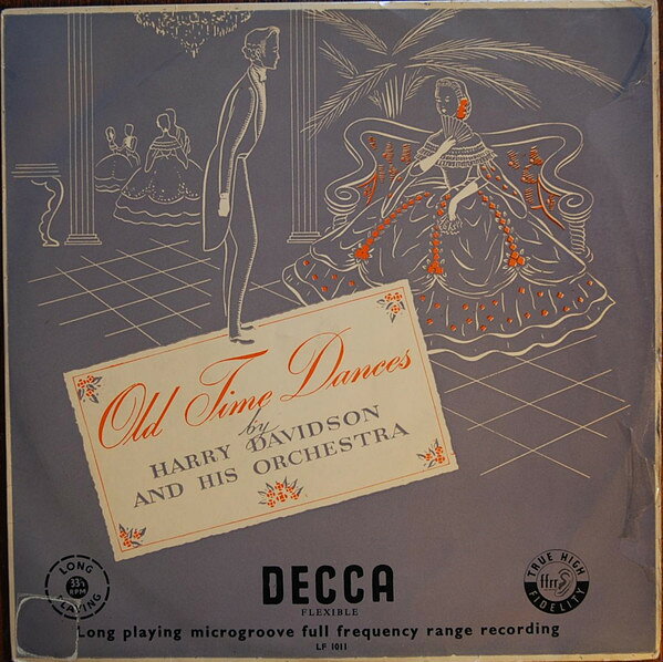 ・アーティスト Harry Davidson & His Orchestra ・タイトル Old Time Dances ・レーベル・型番 Decca LF1011 ・フォーマット 10インチレコード ・コンディション(盤) 良い (VG+...