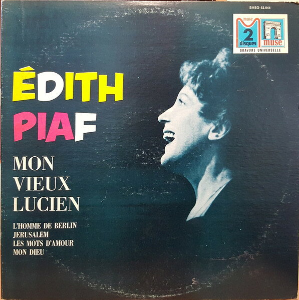 ・アーティスト Edith Piaf ・タイトル Mon Vieux Lucien ・レーベル・型番 Muse SMBO62044 ・フォーマット LPレコード ・コンディション(盤) 良い (VG+) ・コンディション(ジャケット) 良い...