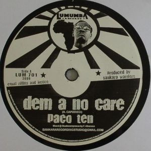 ・アーティスト Paco Ten / Sankara Warriors ・タイトル Dem A No Care / Care And Share ・レーベル・型番 Lumumba Records LUM701 ・フォーマット 7インチレコー...