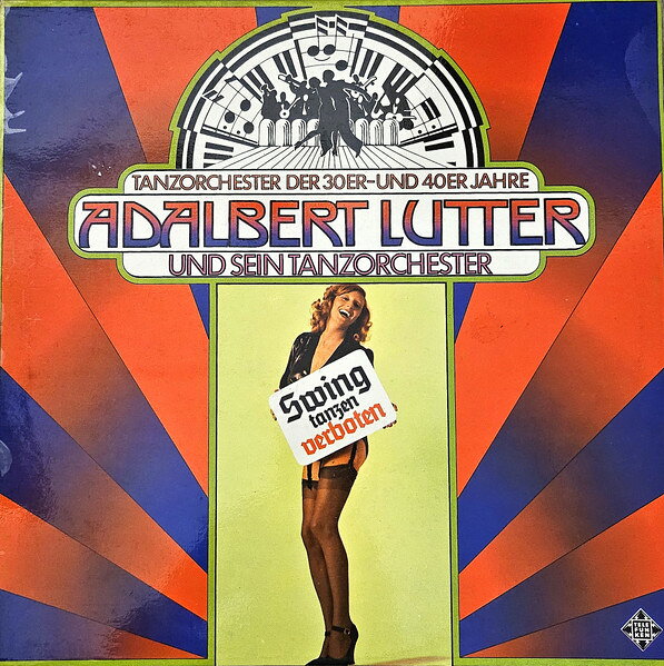 ・アーティスト Adalbert Lutter Mit Seinem Orchester ・タイトル Swing Tanzen Verboten ・レーベル・型番 Telefunken 622389 ・フォーマット LPレコード ・コンディ...