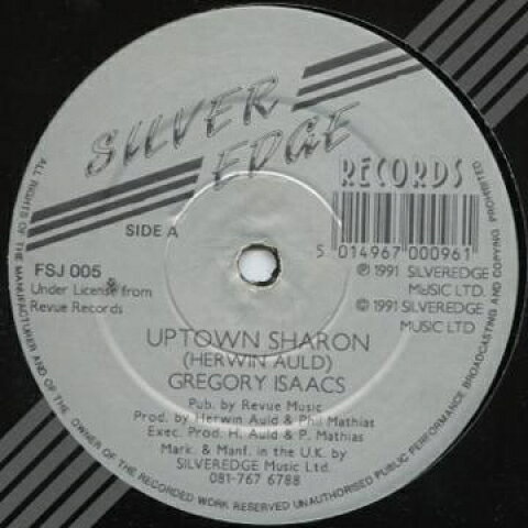 ・アーティスト Gregory Isaacs / Roots Radics ・タイトル Uptown Sharon / Uptown Sharon (Club Mix) ・レーベル・型番 Silver Edge FSJ005 ・フォーマット...