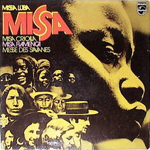 ・アーティスト Various ・タイトル Missa Luba / Misa Criolla / Misa Flamenco / Messe Des Savanes ・レーベル・型番 Philips 6499248 ・フォーマット LPレ...