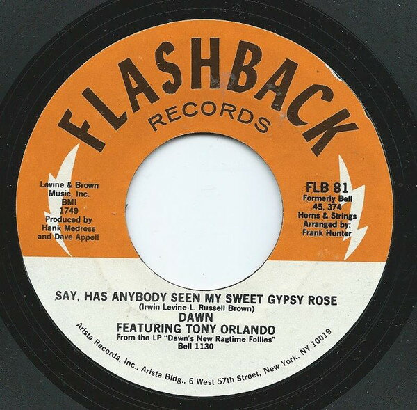 ・アーティスト Tony Orlando & Dawn ・タイトル Say, Has Anybody Seen My Sweet Gypsy Rose / Tie A Yellow Ribbon Round The Ole Oak Tree...