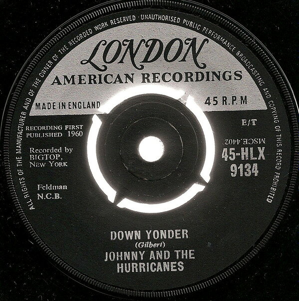 ・アーティスト Johnny & The Hurricanes ・タイトル Down Yonder ・レーベル・型番 London Records, London American Recordings 45HLX9134 ・フォーマット ...