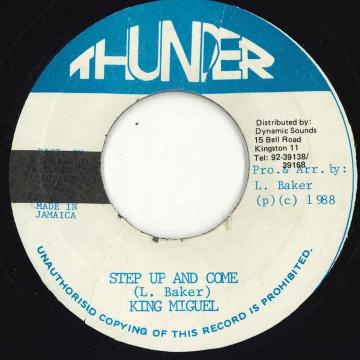 ・アーティスト King Miguel / King Miguel, Pablo Black ・タイトル Step Up And Come / Version ・レーベル・型番 Thunder none ・フォーマット 7インチレコード ・...