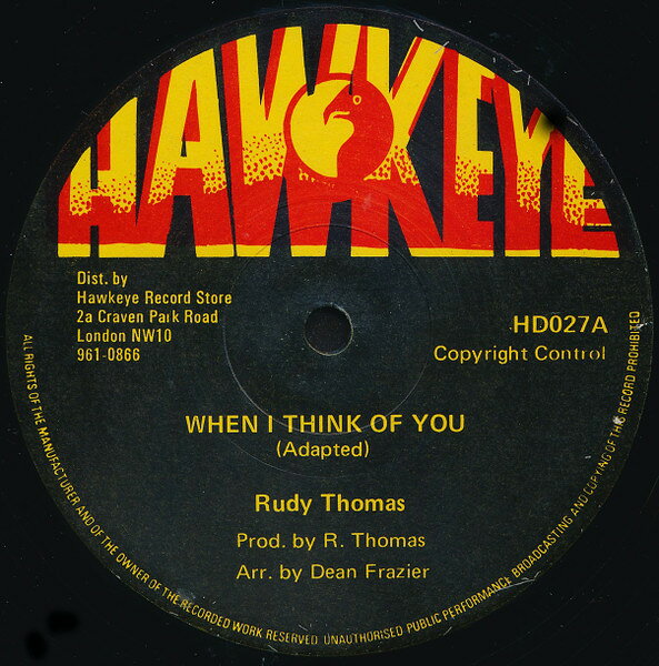 ・アーティスト Ruddy Thomas ・タイトル When I Think Of You / This Old Man ・レーベル・型番 Hawkeye HD027 ・フォーマット 12インチレコード ・コンディション(盤) 可 (VG...