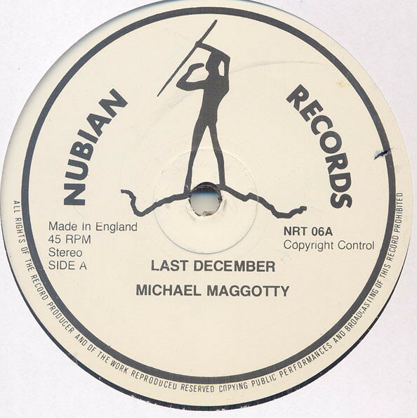 ・アーティスト Michael Maggoty / Red Dragon ・タイトル Last December / Hello Sharon ・レーベル・型番 Nubian Records NRT06 ・フォーマット 12インチレコード ...