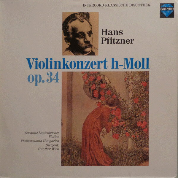 ・アーティスト Hans Pfitzner, Susanne Lautenbacher, Philharmonia Hungarica, G?nther Wich ・タイトル Violinkonzert H-Moll Op. 34 ・レーベ...