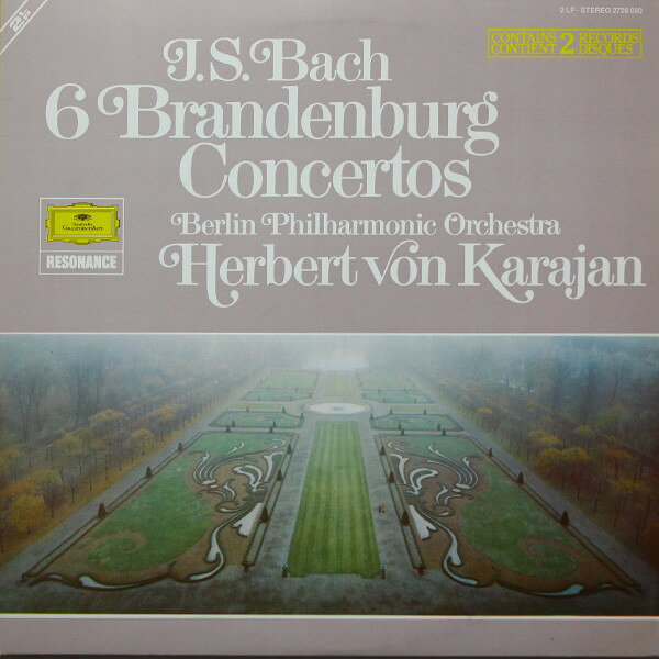 ・アーティスト Johann Sebastian Bach, Berliner Philharmoniker, Herbert Von Karajan ・タイトル 6 Brandenburg Concertos ・レーベル・型番 Deuts...