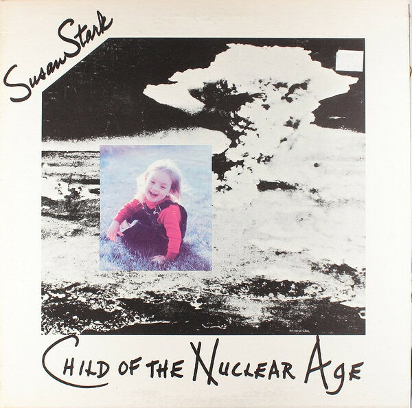 ・アーティスト Susan Stark ・タイトル Child Of The Nuclear Age ・レーベル・型番 Jewel Records JRC82005 ・フォーマット LPレコード ・コンディション(盤) 良い (VG+) ・...