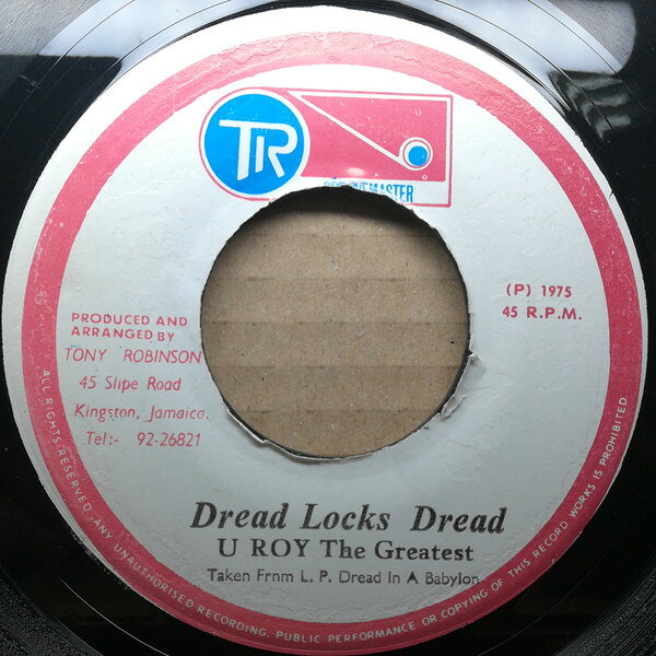・アーティスト U-Roy / Barrington Spence ・タイトル Dread Locks Dread / Getti Getti No Want It ・レーベル・型番 TR Groovemaster NONE ・フォーマット...