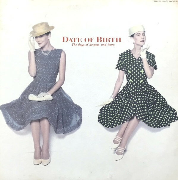・アーティスト Date Of Birth ・タイトル The Days Of Dreams And Tears ・レーベル・型番 KITTY 28MS0126 ・フォーマット LPレコード ・コンディション(盤) 非常に良い(EX) ・コ...