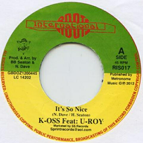 ・アーティスト K Oss, U Roy / K Oss, Dennis Alcapone ・タイトル It's So Nice / Funny Feeling ・レーベル・型番 Roots International RIS017 ・フォ...