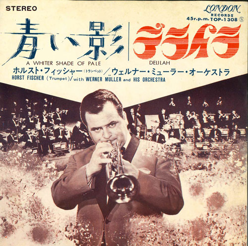 ・アーティスト Horst Fischer(Trumpet), Werner Muller & His Orchestra ・タイトル 青い影/デライラ ・レーベル・型番 KING TOP1308 ・フォーマット 7" ・コンディション(盤...