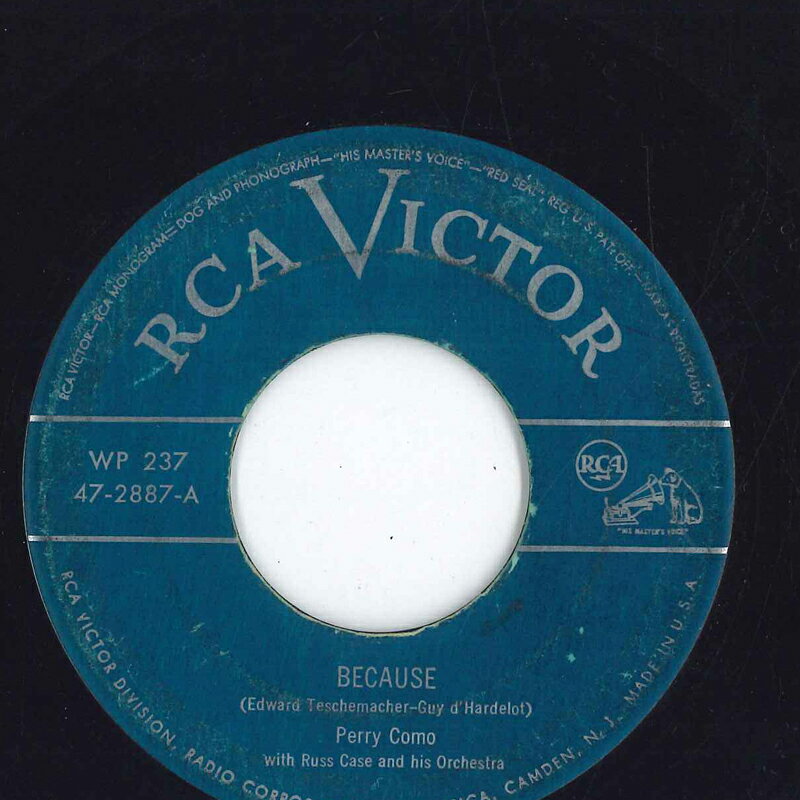 ・アーティスト Perry Como, Russ Case & His Orchestra ・タイトル Because ・レーベル・型番 RCA VICTOR WP237 ・フォーマット 7" ・コンディション(盤) 良い (VG+) ・コ...