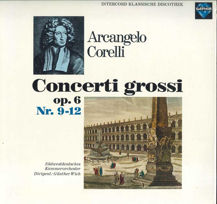 ・アーティスト Arcangelo Corelli, Sudwestdeutsches Kammerorchester, Gunther Wich ・タイトル Concerti Grossi Op. 6 Nr. 9-12 ・レーベル・型番 ...
