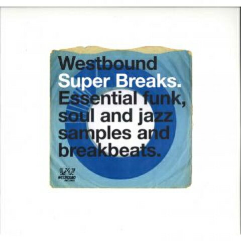 ・アーティスト Various ・タイトル Westbound Super Breaks, Essential Funk, Soul And Jazz Samples And Breakbeats (2LP) ・レーベル・型番 Westbo...
