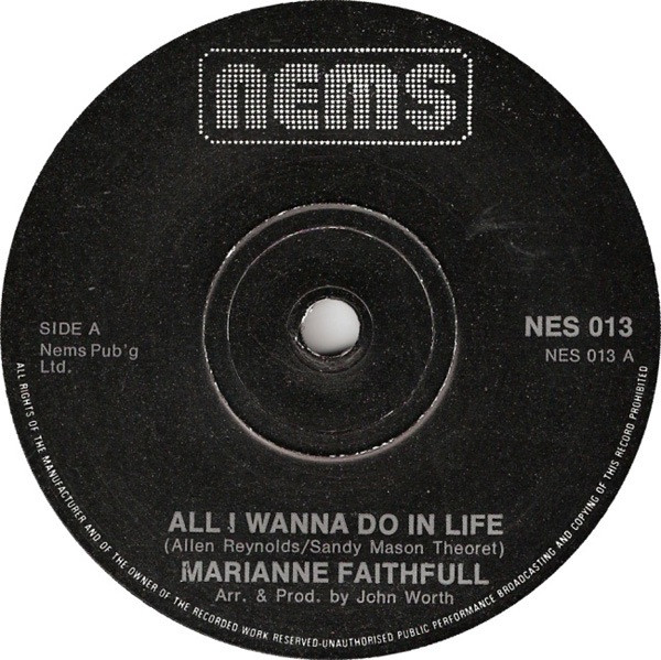・アーティスト Marianne Faithfull ・タイトル All I Wanna Do In Life ・レーベル・型番 NEMS NES013 ・フォーマット 7インチレコード ・コンディション(盤) 良い (VG+) ・コンディ...