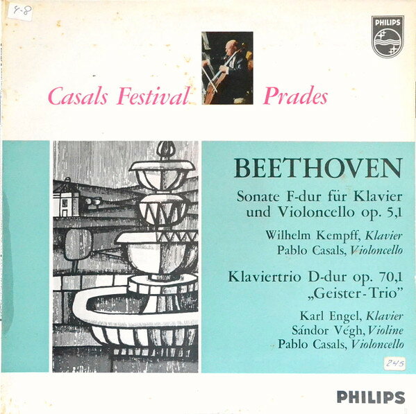 ・アーティスト Beethoven, Pablo Casals, Wilhelm Kempff, Karl Engel, S?ndor V?gh ・タイトル Casals Festival Prades; Sonate F-Dur F?r ...