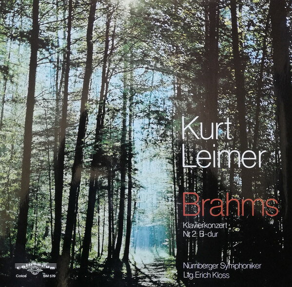 ・アーティスト Kurt Leimer , Johannes Brahms , N?rnberger Symphoniker , Erich Kloss ・タイトル Klavierkonzert Nr. 2 B-dur ・レーベル・型番 C...