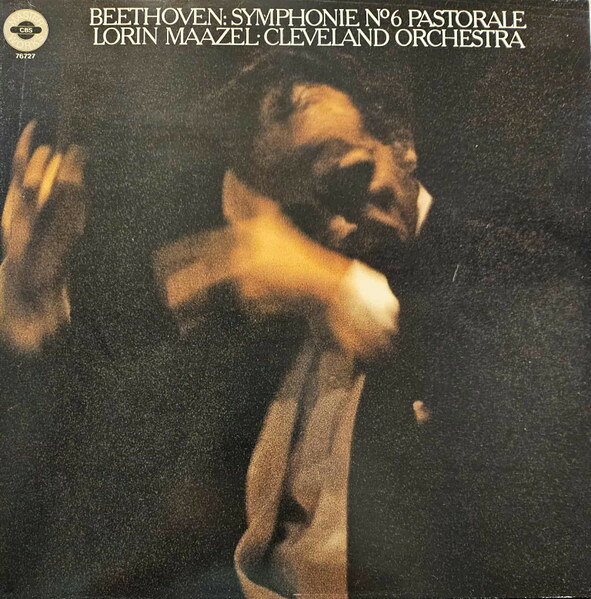 ・アーティスト Ludwig van Beethoven , Lorin Maazel , The Cleveland Orchestra ・タイトル Symphonie Nr. 6 Pastorale ・レーベル・型番 CBS Maste...
