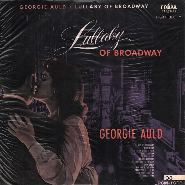 ・アーティスト Georgie Auld ・タイトル Lullaby Of Broadway ・レーベル・型番 CORAL LPCM1003 ・フォーマット LPレコード ・コンディション(盤) 良い (VG+) ・コンディション(ジャケッ...