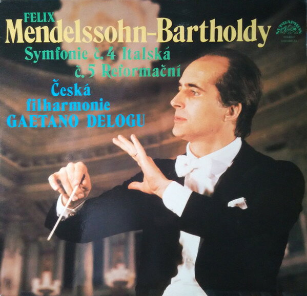 ・アーティスト Felix Mendelssohn-Bartholdy , The Czech Philharmonic Orchestra , Gaetano Delogu ・タイトル Symfonie ?. 4 Italsk? / Sy...