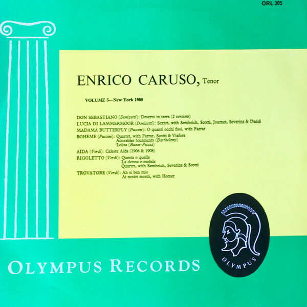 ・アーティスト Enrico Caruso ・タイトル Enrico Caruso, Tenor - Vol. 5 -New York 1908 ・レーベル・型番 Olympus Records ORL305 ・フォーマット LPレコード ...