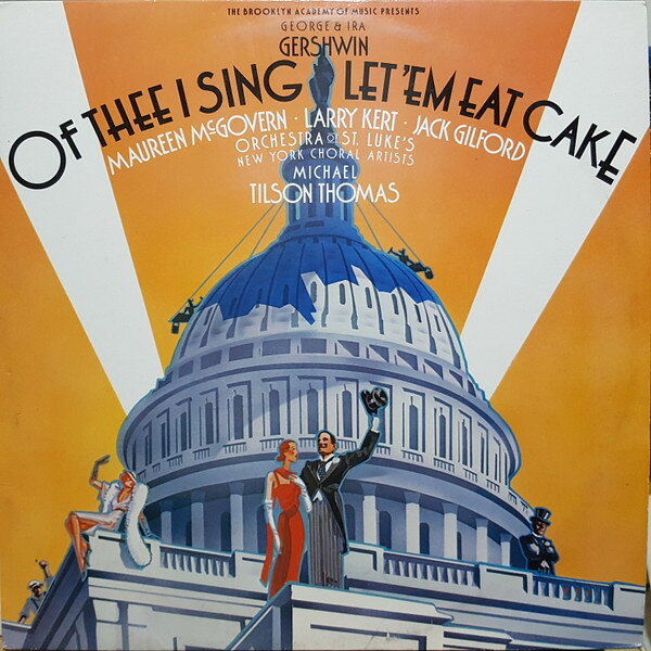 ・アーティスト George & Ira Gershwin - Maureen McGovern , Larry Kert , Jack Gilford , Michael Tilson Thomas ・タイトル Of Thee I Sin...