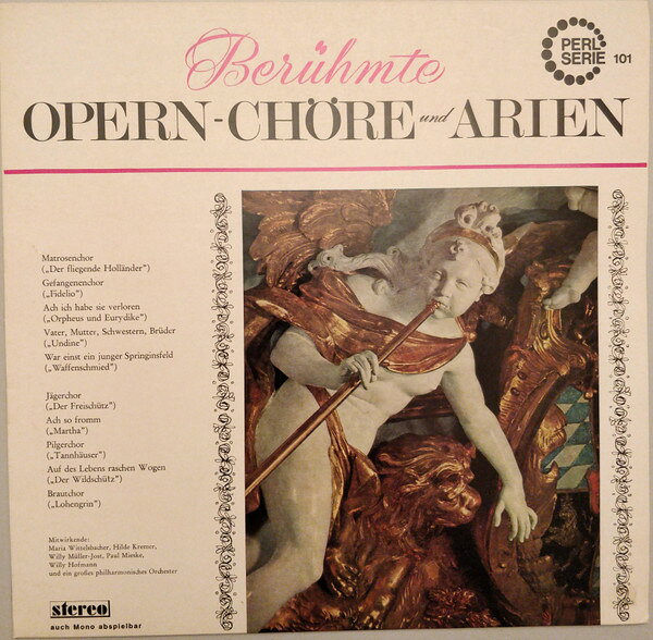 ・アーティスト Maria Wittelsbacher / Hilde Kremer / Willy M?ller-Jost / Paul Mieske / Willy Hofmann ・タイトル Ber?hmte Opern-Ch?re ...