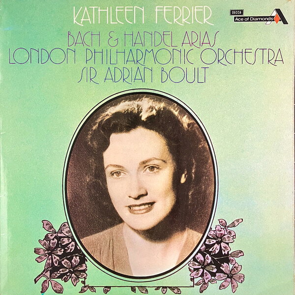 ・アーティスト Kathleen Ferrier , London Philharmonic Orchestra , Sir Adrian Boult ・タイトル Bach & Handel Arias ・レーベル・型番 Ace Of Di...