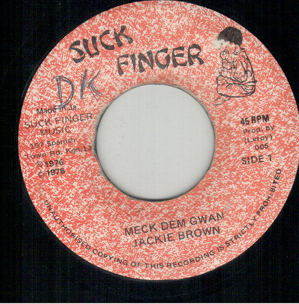 ・アーティスト Jackie Brown ・タイトル Meck Dem Gwan ・レーベル・型番 Suck Finger NONE ・フォーマット 7インチレコード ・コンディション(盤) 良い (VG+) ・コンディション(ジャケット)...
