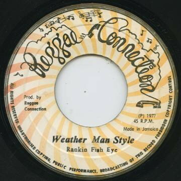 ・アーティスト Ranking Fish Eye ・タイトル Weather Man Style ・レーベル・型番 Reggae Connection NONE ・フォーマット 7インチレコード ・コンディション(盤) 可 (VG) ・コン...