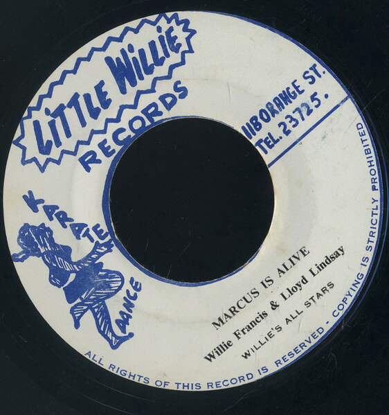 ・アーティスト Willie Francis & Lloyd Lindsay / Lennox Brown ・タイトル Marcus Is Alive ・レーベル・型番 Little Willie Records NONE ・フォーマット ...