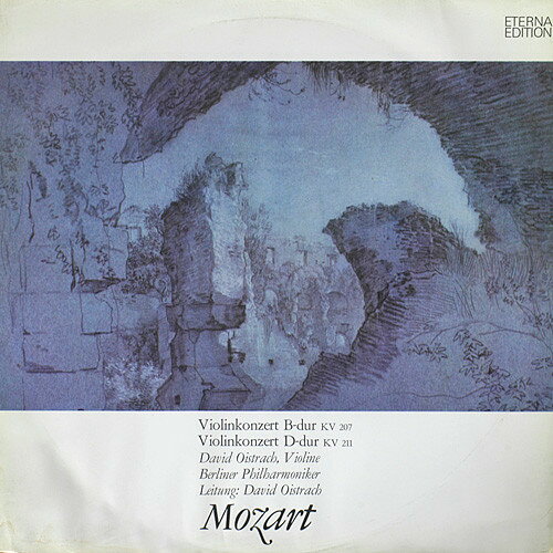 ・アーティスト Wolfgang Amadeus Mozart , David Oistrach , Berliner Philharmoniker ・タイトル Violinkonzert B-dur KV 207 / Violinkonz...