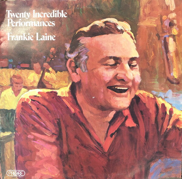 ・アーティスト Frankie Laine ・タイトル Wenty Incredible Performances ・レーベル・型番 PROBE GTT2052 ・フォーマット LPレコード ・コンディション(盤) 良い (VG+) ・コン...