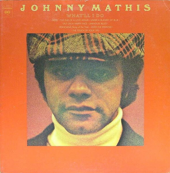 ・アーティスト Johnny Mathis ・タイトル What'll I Do ・レーベル・型番 Columbia C32963 ・フォーマット LPレコード ・コンディション(盤) 良い (VG+) ・コンディション(ジャケット) 可 ...