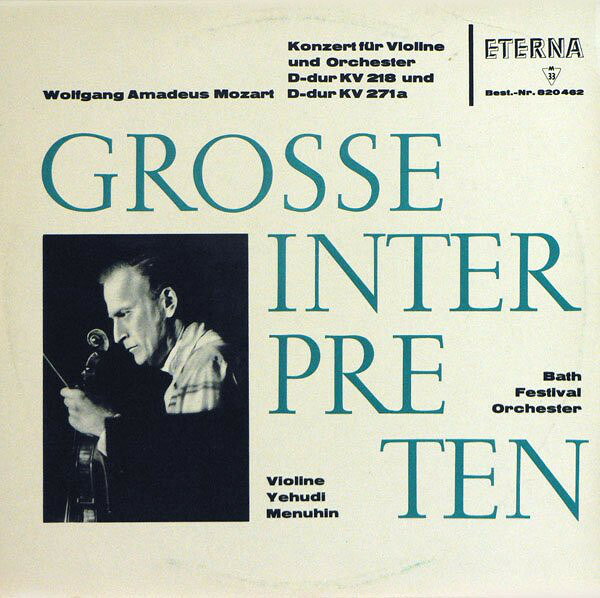 ・アーティスト Wolfgang Amadeus Mozart , Yehudi Menuhin , Bath Festival Orchestra ・タイトル Konzert F?r Violine Und Orchester D-dur...