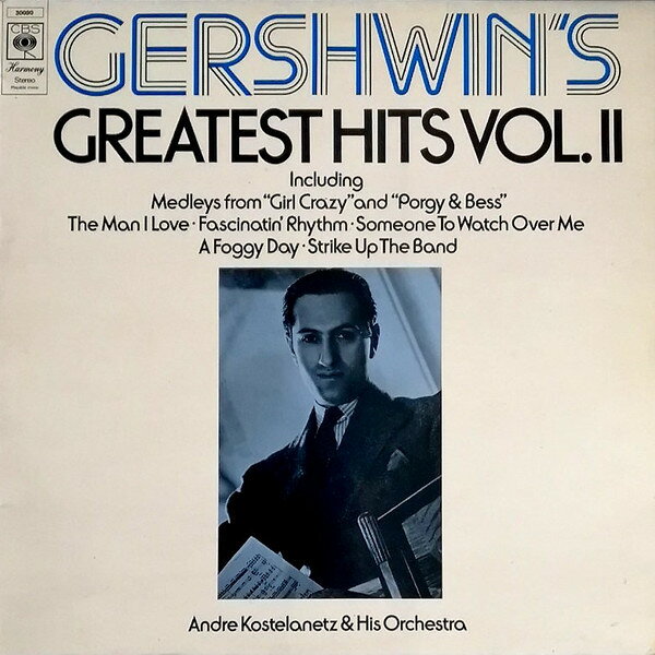・アーティスト Andr? Kostelanetz & His Orchestra ・タイトル Gershwin's Greatest Hits Vol. II ・レーベル・型番 CBS Harmony CBS30090 ・フォーマット L...