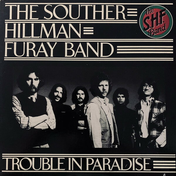 ・アーティスト Souther-Hillman-Furay Band ・タイトル Trouble In Paradise ・レーベル・型番 ・フォーマット LPレコード ・コンディション(盤) 良い (VG+) ・コンディション(ジャケット...