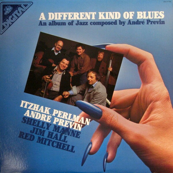 ・アーティスト Itzhak Perlman , Andr? Previn , Shelly Manne , Jim Hall , Red Mitchell ・タイトル A Different Kind Of Blues (An Album...