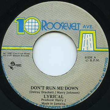 ・アーティスト Lyrical ・タイトル Don't Run Me Down ・レーベル・型番 10 Roosevelt Ave. NONE ・フォーマット 7インチレコード ・コンディション(盤) 良い (VG+) ・コンディション(ジ...